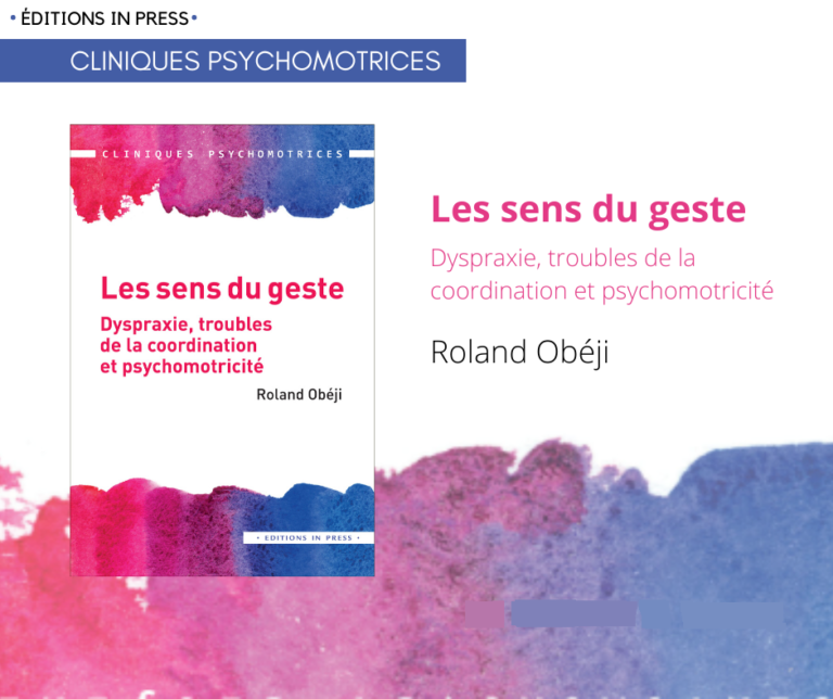 Livre : Les sens du geste, de Roland OBEJI, psychomotricien - S Pass ...